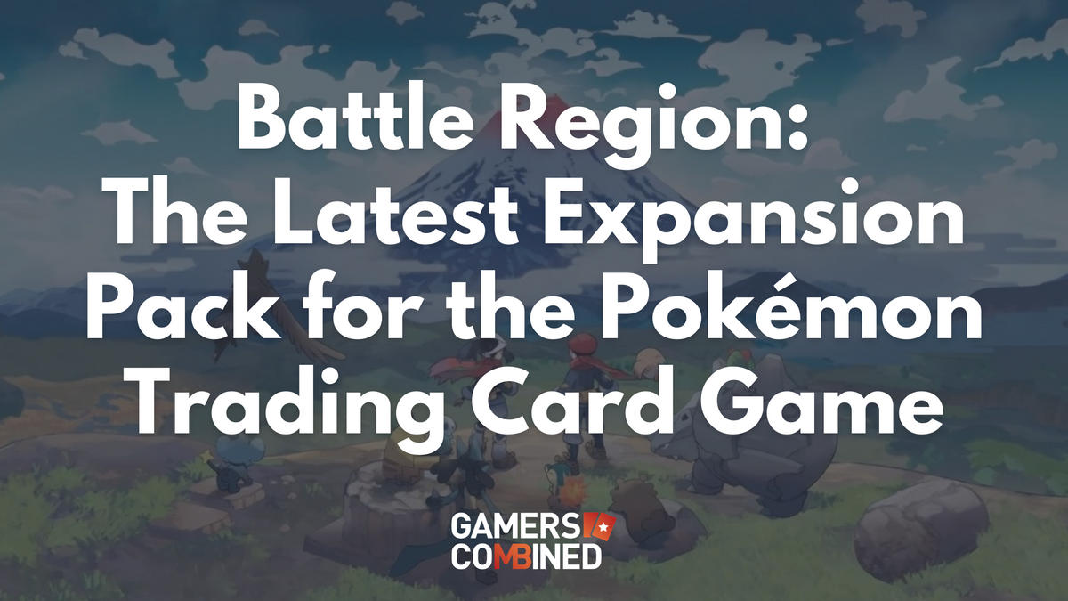 Pokemon TCG: Battle Region/Legion | Gamers Combined